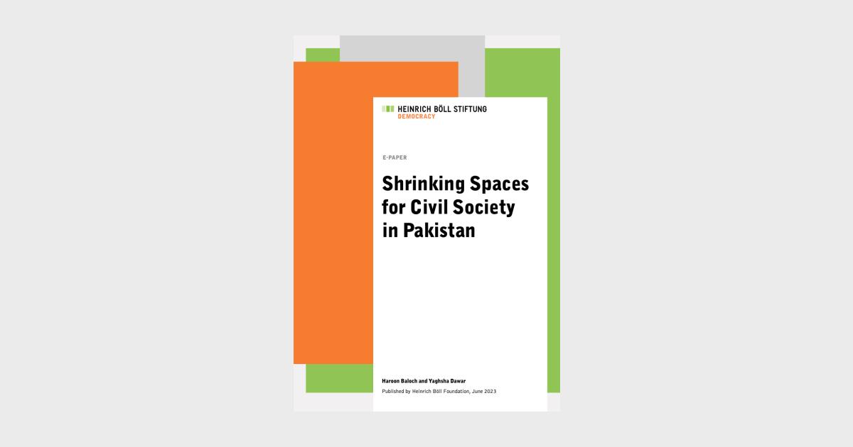 Shrinking Spaces for Civil Society in Pakistan | Heinrich-Böll-Stiftung ...